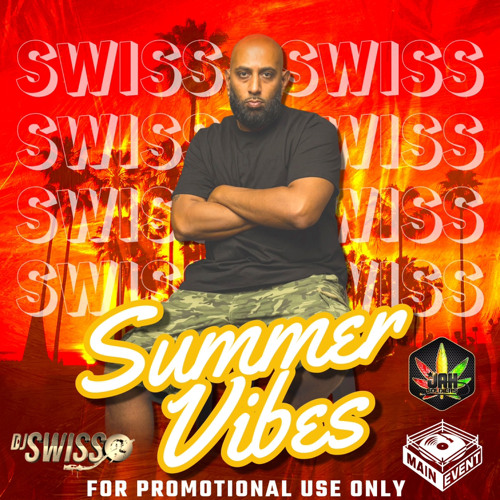 Stream episode SUMMER VIBES (DJ Swiss) by MAIN EVENT DJS podcast ...
