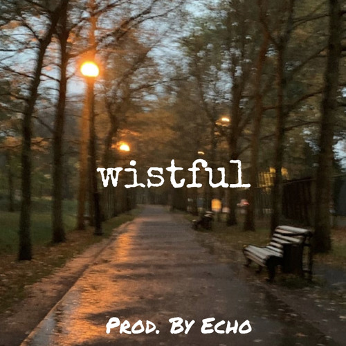 Stream wistful by prodbyecho | Listen online for free on SoundCloud