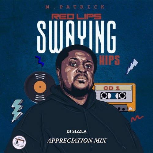 Stream M.Patrick - Red Lips Swaying Hips (Appreciation Mix) by DJ ...