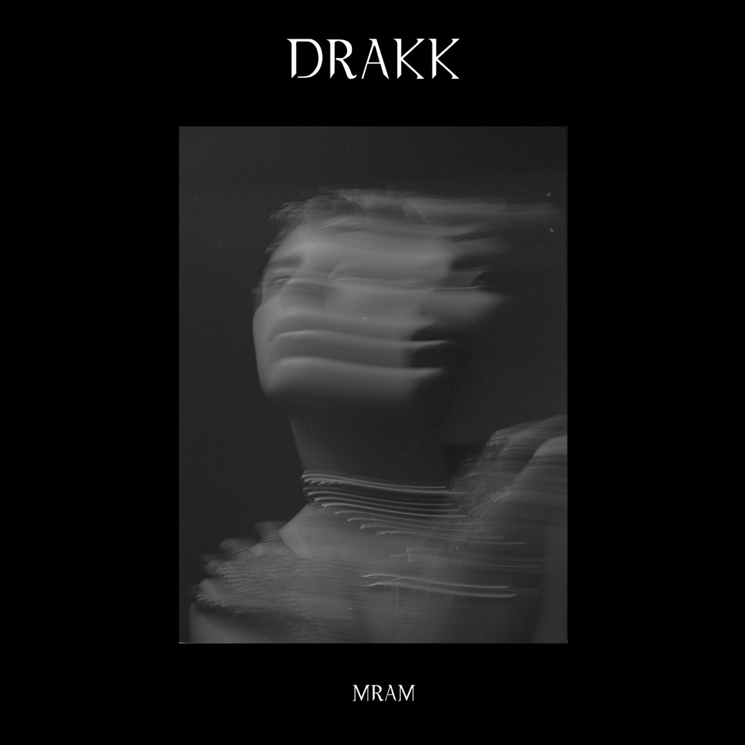 Stream DRAKK - MRAM by 𝐃𝐑𝐀𝐊𝐊 | Listen online for free on SoundCloud