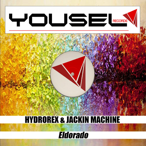 Stream ysl464 : Hydrorex & Jackin Machine - Eldorado (Original Mix) by ...