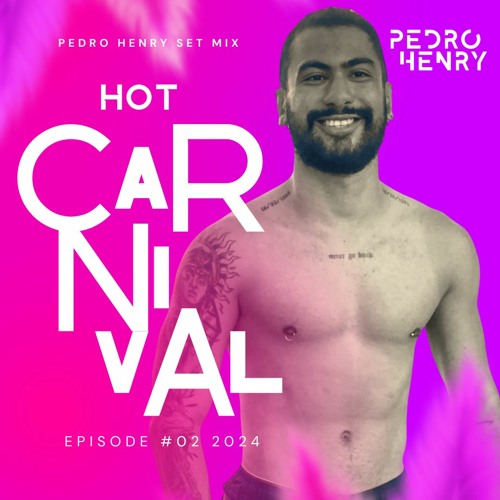 Stream HOT CARNIVAL - PEDRO HENRY SET MIX by Pedro Henry | Listen online for free on SoundCloud