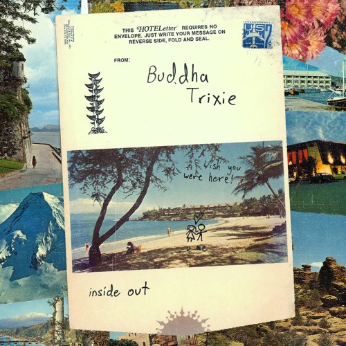 Stream Inside Out by Buddha Trixie | Listen online for free on SoundCloud