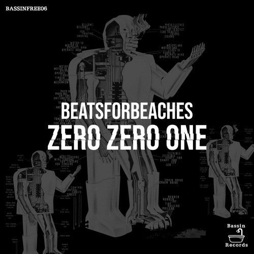 Stream Beatsforbeaches - Zero Zero One (BASSINFREE06) by Bassin Records ...