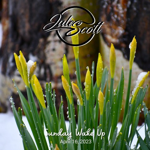 Stream Sunday Wake Up - April 16, 2023 - DJ Jules Scott Stream Mix by ...