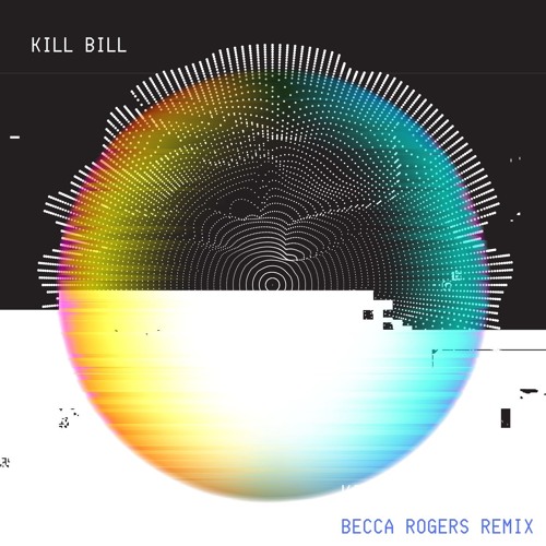 Stream Kill Bill (Becca Rogers Remix) by Becca Rogers | Listen online ...