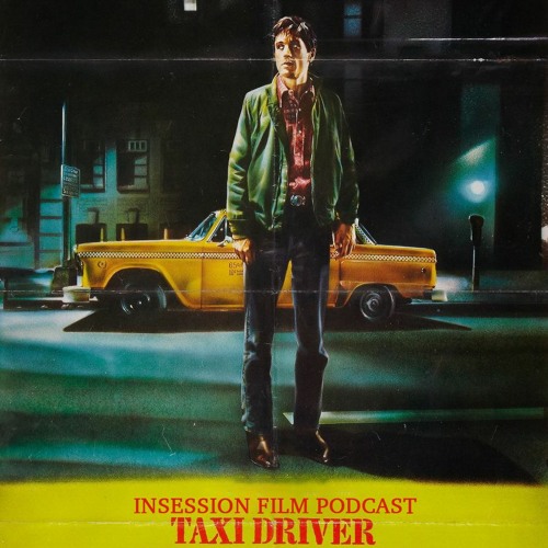 Stream episode Taxi Driver / The Last Waltz - Extra Film by InSession ...