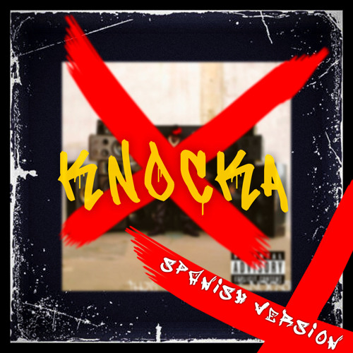 Stream KNOCKA (Spanish Version) by Don Forty Five | Listen online for ...