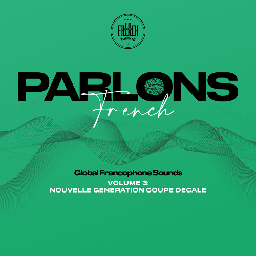 Stream Parlons French Vol.3 - Nouvelle Génération Coupé Décalé feat ...