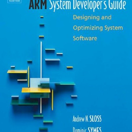 Stream episode (PDF/DOWNLOAD) ARM System Developer's Guide: Designing and Optimizing System ...