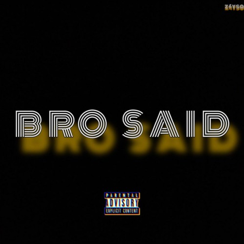 Stream Bro Said by Legendary | Listen online for free on SoundCloud