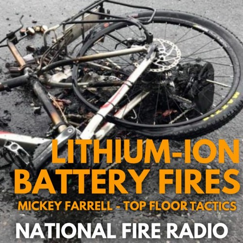 Stream 154. Lithium-Ion Battery Fires - Mickey Farrell, Top Floor ...
