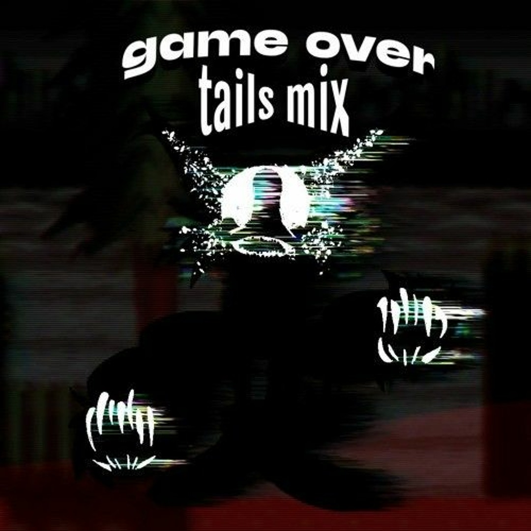 Stream FNF GAME OVER - TAILS MIX (V2) by Infamous | Listen online for ...