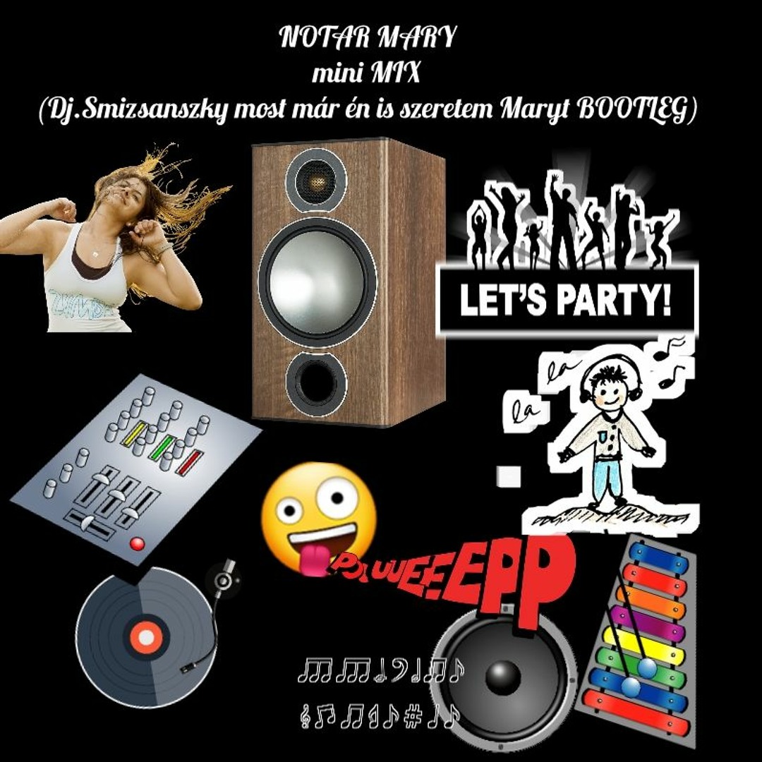 Stream Nótár Mary és Barátai - Mini Mix (Dj.Smizsanszky Bootleg Hard ...