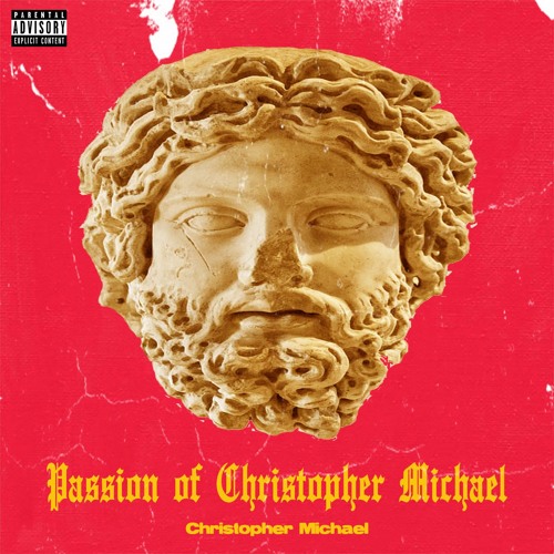Stream PASSION OF CHRISTOPHER MICHAEL by The One Christopher Michael ...
