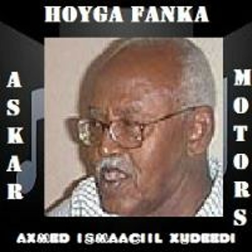 Stream Axmed Ismaaciil Xudeydi Heesta Uur Hooyo by Askarmotors | Listen ...