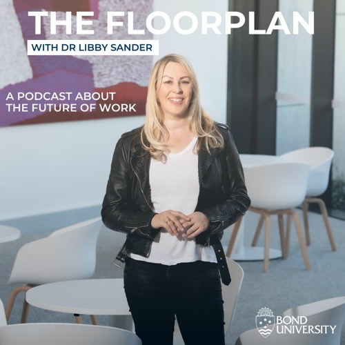 Stream BONDPOD: THE FLOORPLAN WITH DR LIBBY SANDER featuring Matt Webber (Ep 3) by Bond Newsroom ...