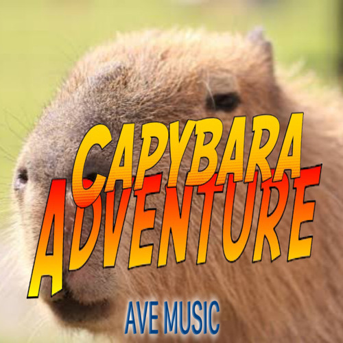 Stream Capybara Adventure by AVE MUSIC | Listen online for free on ...