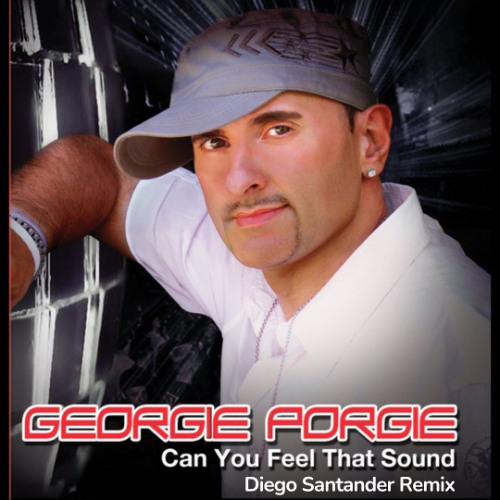 Stream Georgie Porgie - Can You Fell That Sound (Diego Santander Remix ...