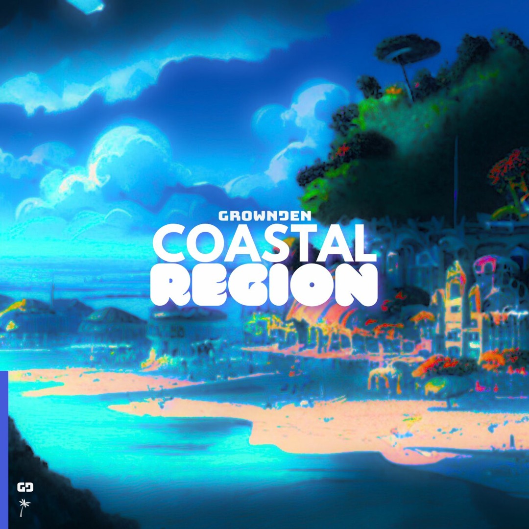 Stream Coastal Region by Grownden | Listen online for free on SoundCloud