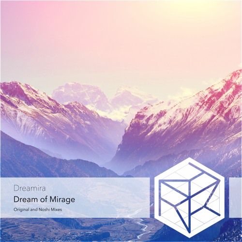 Stream Dreamira - Dream of Mirage (Noshi Remix) by RockRiverRecords ...