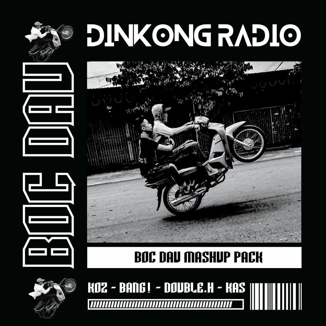 Stream BOC DAU MASHUP PACK - Dinh Kong Radio x Double.H x Kas by Dinh ...