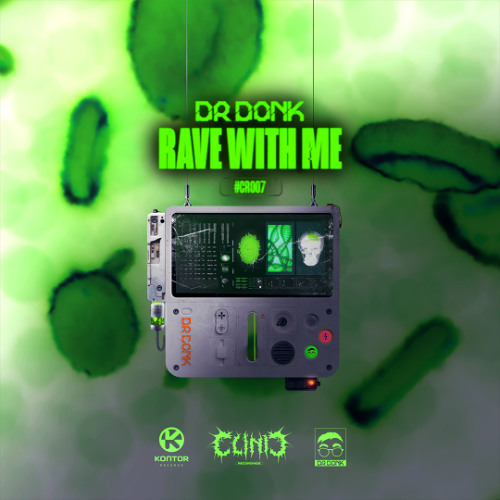 Stream Rave With Me by Dr Donk | Listen online for free on SoundCloud