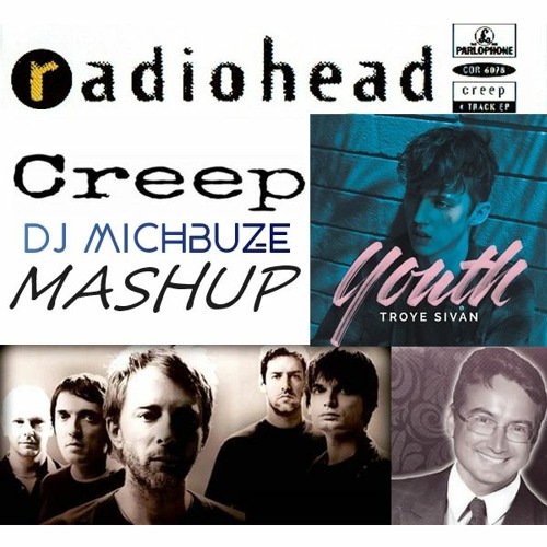 Stream Radiohead Vs Troye Sivan - Youth Is Creep (DJ Michbuze Mashup ...