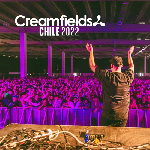 Stream Creamfields Chile Nov 2022 by INGUERZON | Listen online for free ...