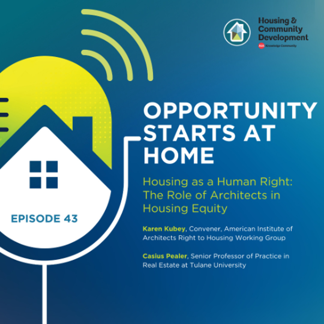 Stream Episode 43: Housing as a Human Right - The Role of Architects in ...