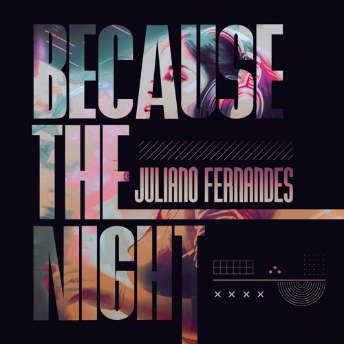Stream Juliano Fernandes - Because The Night (Extended Mix) by DJ ...