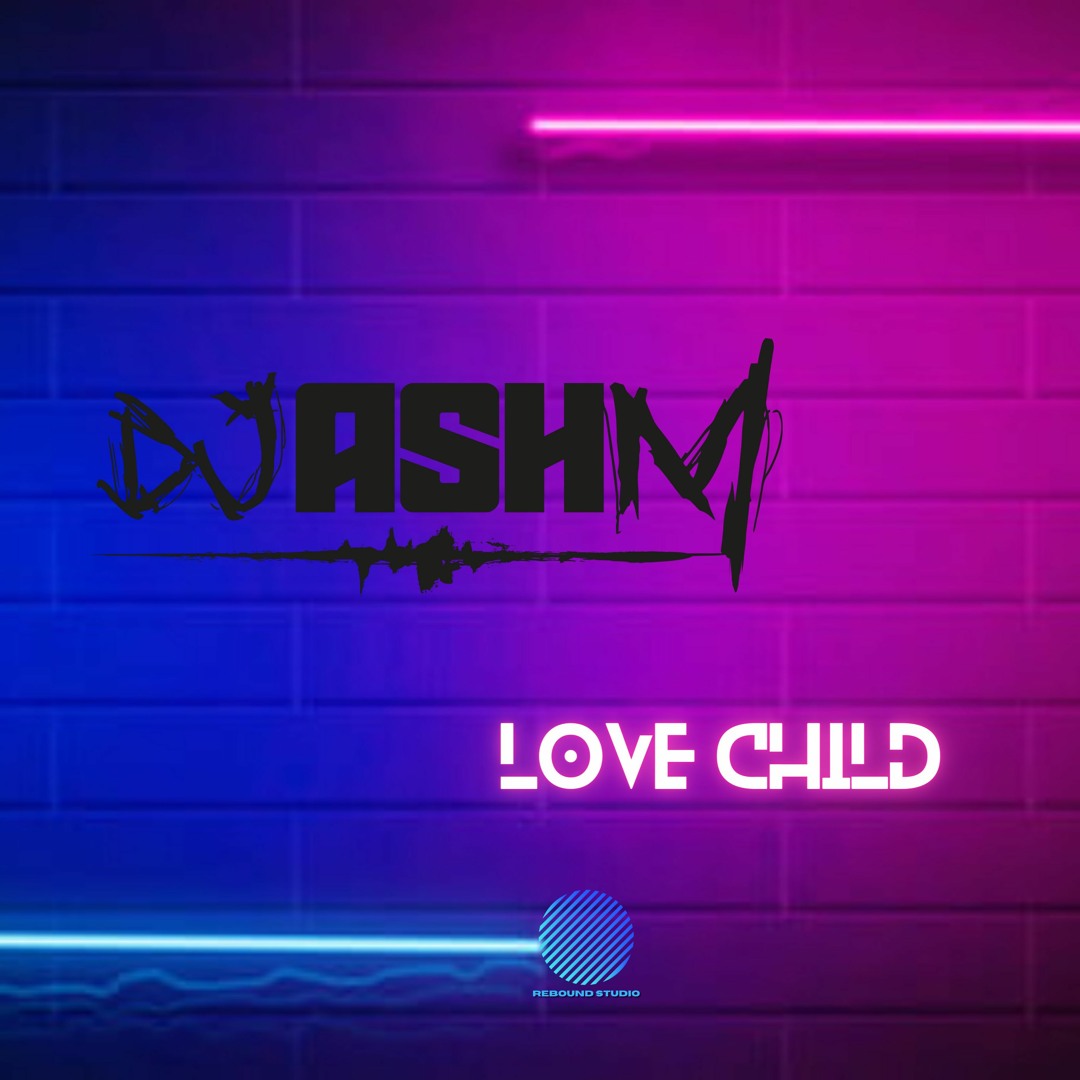 Stream Ash M - Love Child by Ash M / Terminal II | Listen online for ...