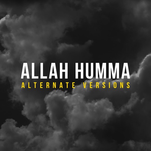 Stream Siedd | Listen to Allah Humma (Alternate Versions) playlist ...