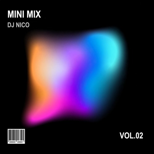 Stream Mini Mix Vol.2 by DJ Nico | Listen online for free on SoundCloud