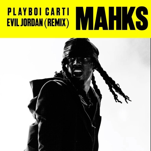 Stream Playboi Carti - EVIL JORDAN (DJ Mahks BAILE FUNK remix) FREE ...
