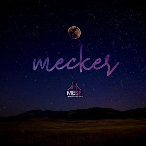 Stream Mecker x MESF by Mecker | Listen online for free on SoundCloud