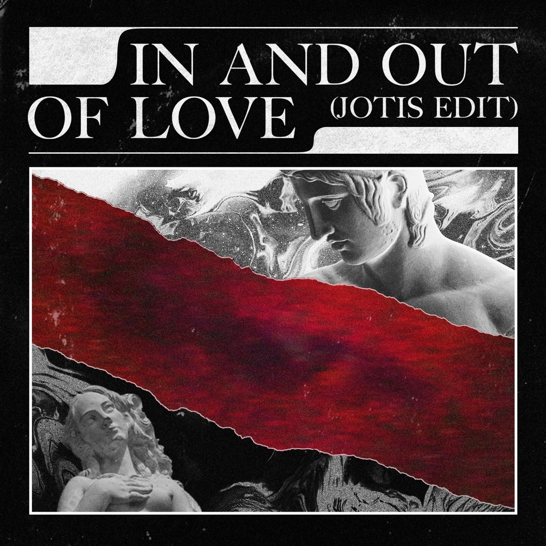 Stream In And Out Of Love (JOTIS Edit) [FREE DL] by JOTIS | Listen ...