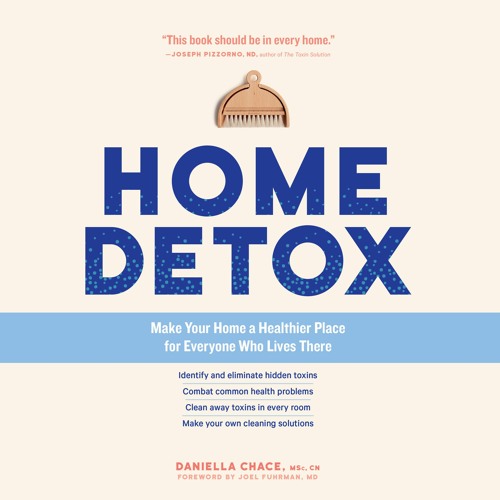 Stream Home Detox by Daniella Chace Read by Chelsea Stephens ...