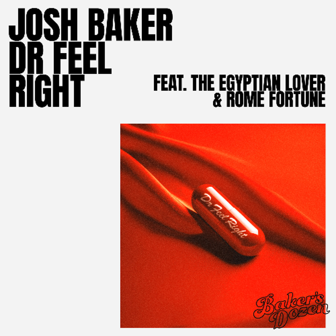 Stream Dr Feel Right by Josh Baker | Listen online for free on SoundCloud