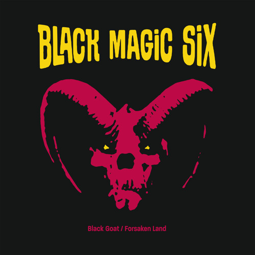 Stream Black Goat by Black Magic Six | Listen online for free on SoundCloud