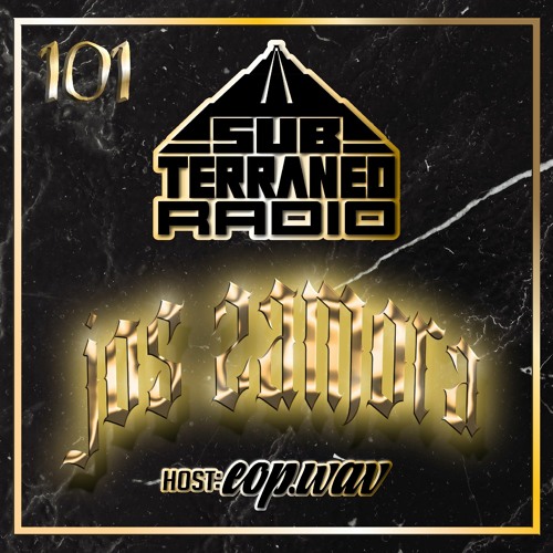Stream SubTerraneo Radio Ep.101:Jos Zamora by eop.wav | Listen online for free on SoundCloud
