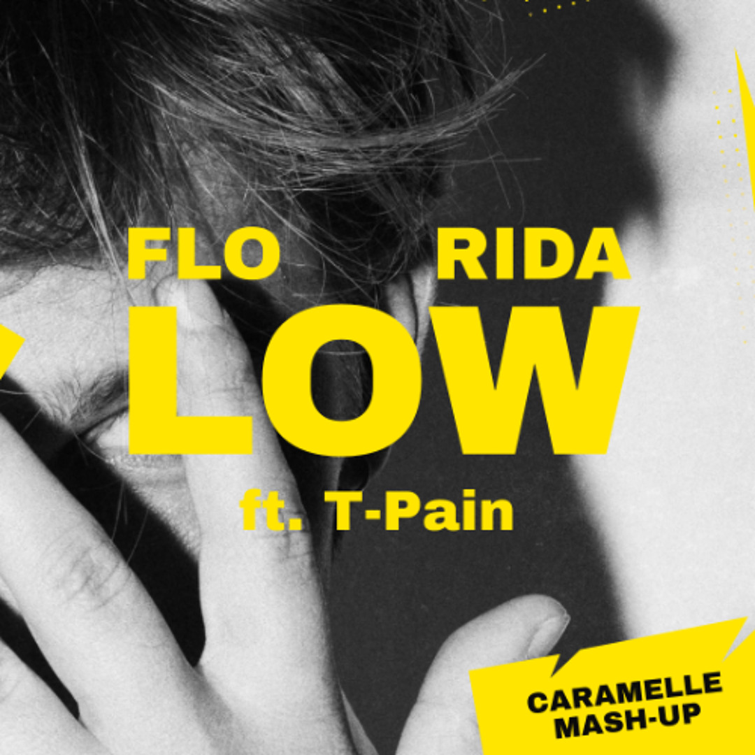 Stream Mesto, Flo Rida (ft. T-Pain) - Caramelle X LOW (Mashup) [FREE ...