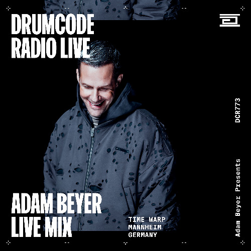 Adam Beyer @ Drumcode Radio 773 (Floor 2, Time Warp, Maimarkthalle ...
