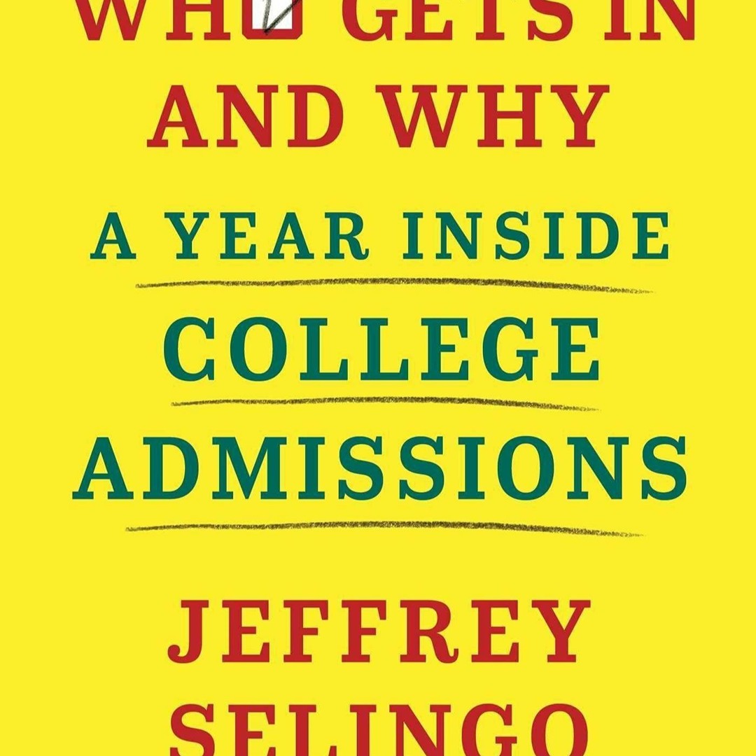 Stream Download PDF Who Gets In and Why: A Year Inside College ...