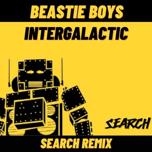 Stream Beastie Boys - Intergalactic (SEARCH REMIX) by SEARCH | Listen ...