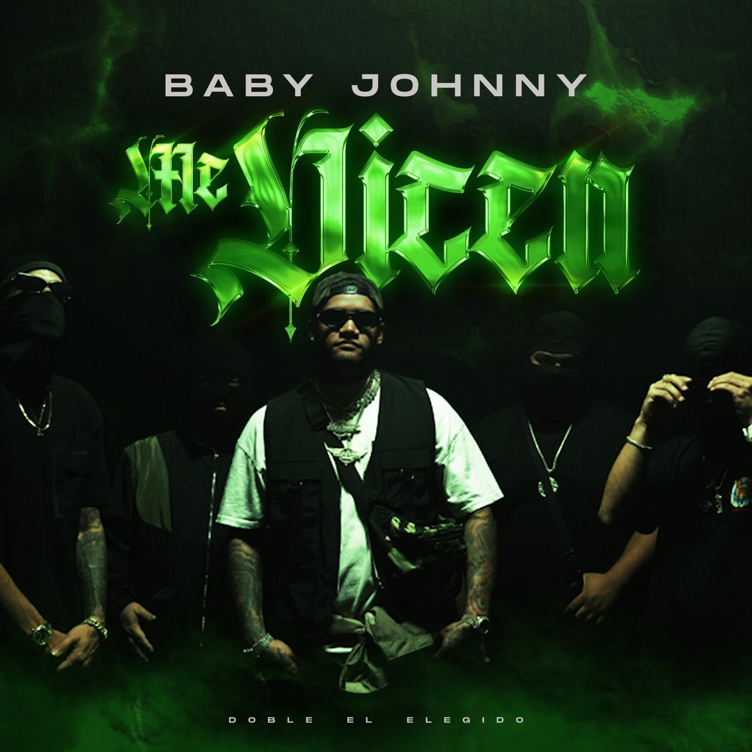 Stream Baby Johnny - Me Dicen by YoSoyBabyJohnny | Listen online for ...