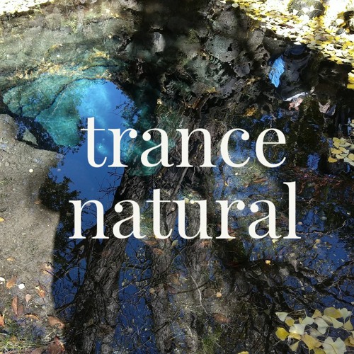 Stream Trance Natural by mito-jones | Listen online for free on SoundCloud