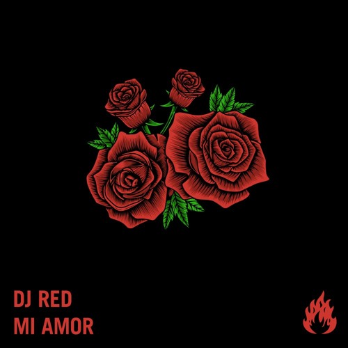 Stream DJ Red - Mi Amor by Brooklyn Fire | Listen online for free on ...