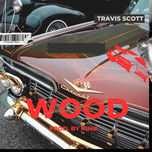 Stream Travis Scott rap/hiphop type beat - “Wood” by K1MB Prod ...