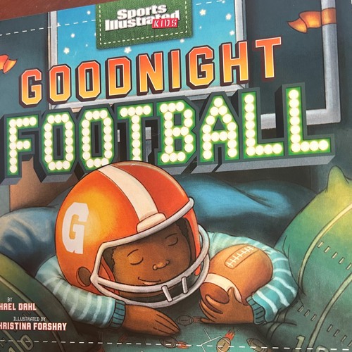 Stream Goodnight Football Story by Princella Lewis | Listen online for ...